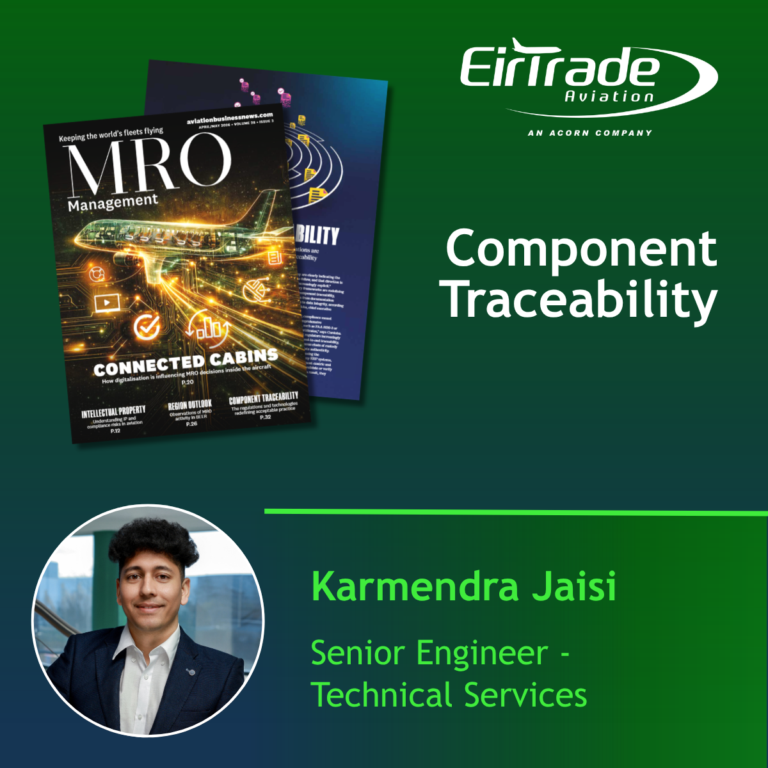 MRO Management: Karmendra Jaisi on Component Traceability | EirTrade ...
